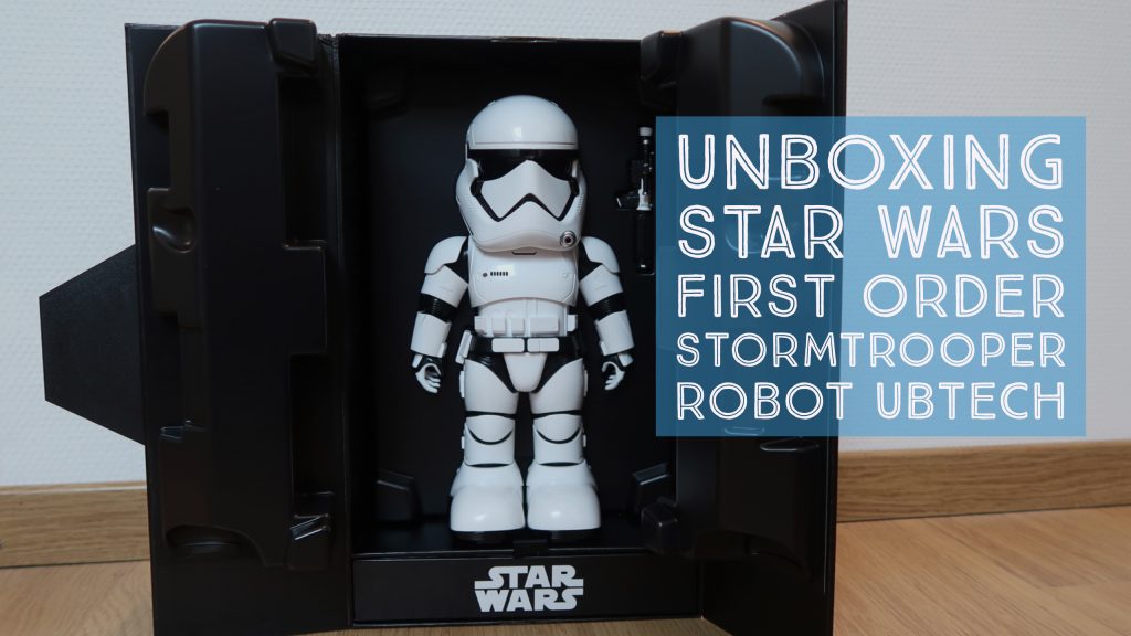 Unboxing Star Wars First Order Stormtrooper Robot Ubtech