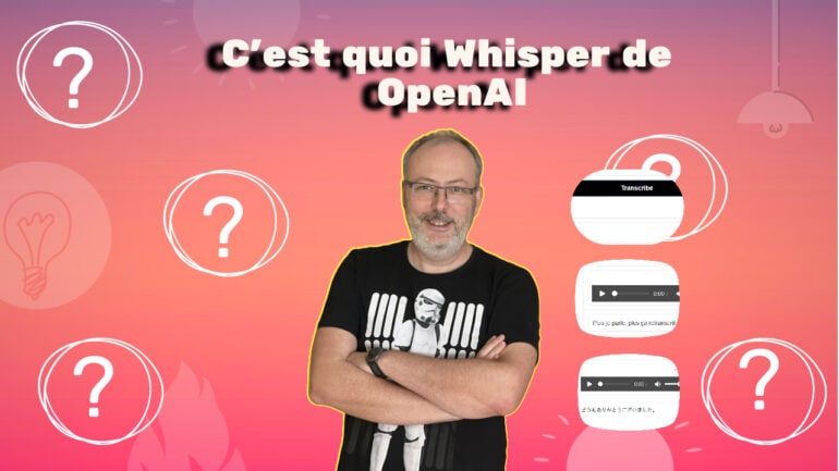 C'est quoi Whisper OpenAI ? - Paradoxe Temporel